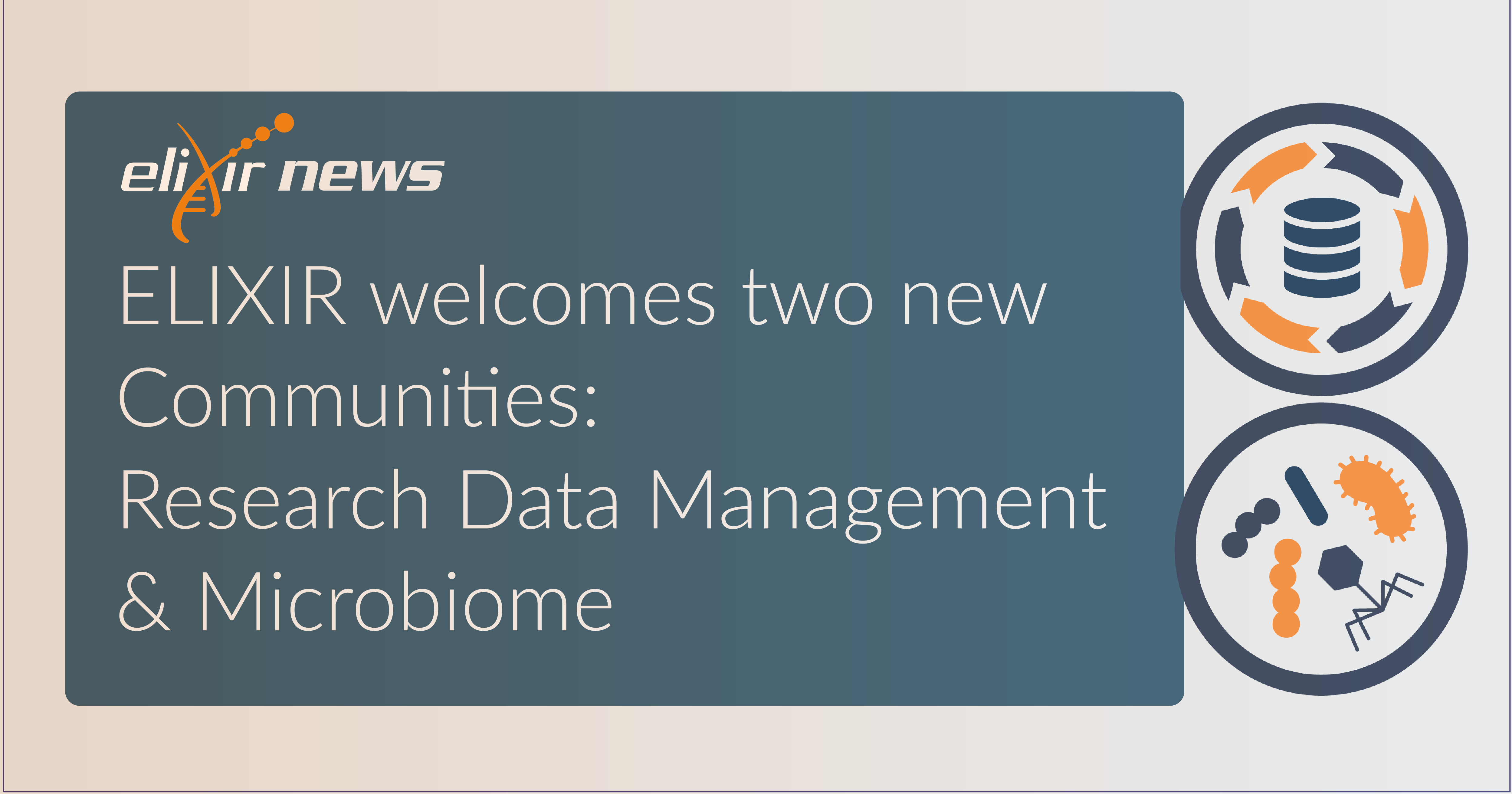 ELIXIR welcomes two new Communities - Research Data Management and Microbiome | ELIXIR